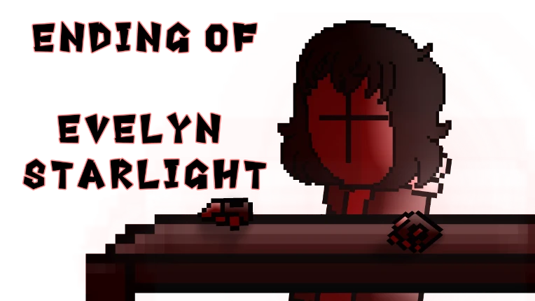 ENDING OF EVELYN STARLIGHT.